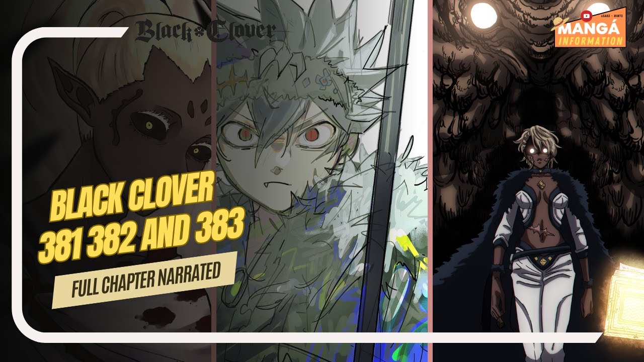 BLACK CLOVER 381, 382 AND 383 - FULL NARRATED - INSANE! - YouTube