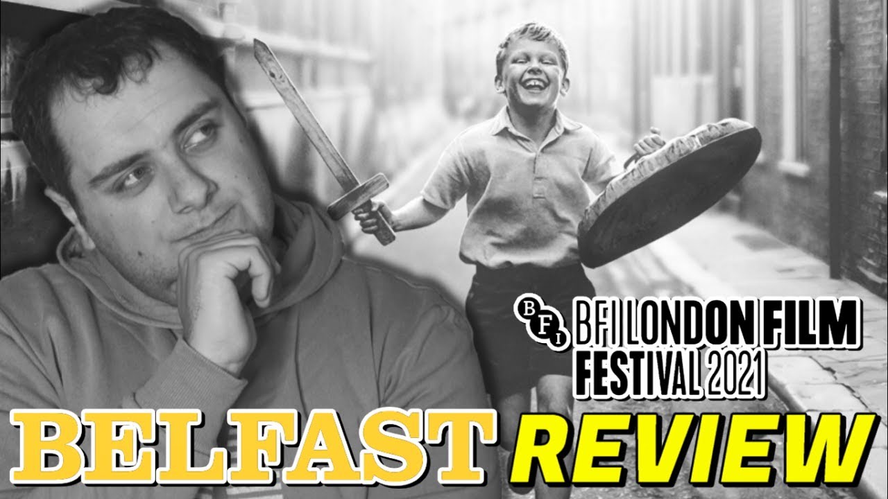Belfast - Movie Review | BFI London Film Festival 2021 - YouTube