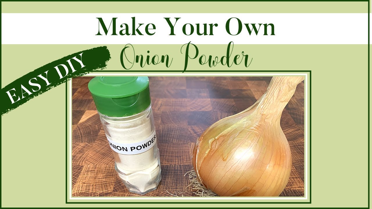 Make Your Own Onion Powder|Easy DIY|Garden to Table Spices - YouTube