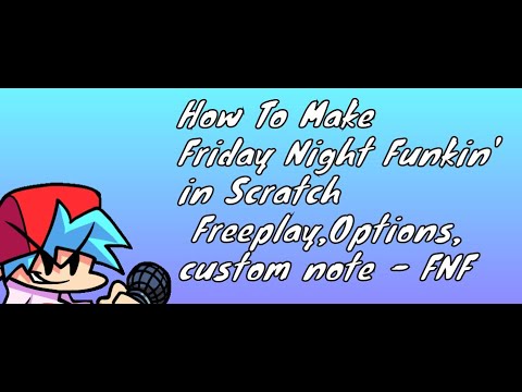 How To Make Friday Night Funkin' in Scratch Easy Part 7 - Freeplay ...