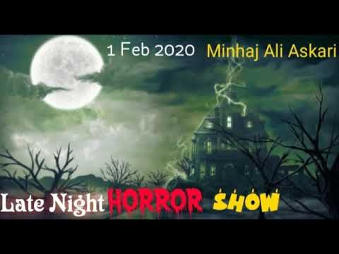 Late Night Horror Show with Minhaj Ali Askari | Mast FM 103 | 1 Febraury 2020