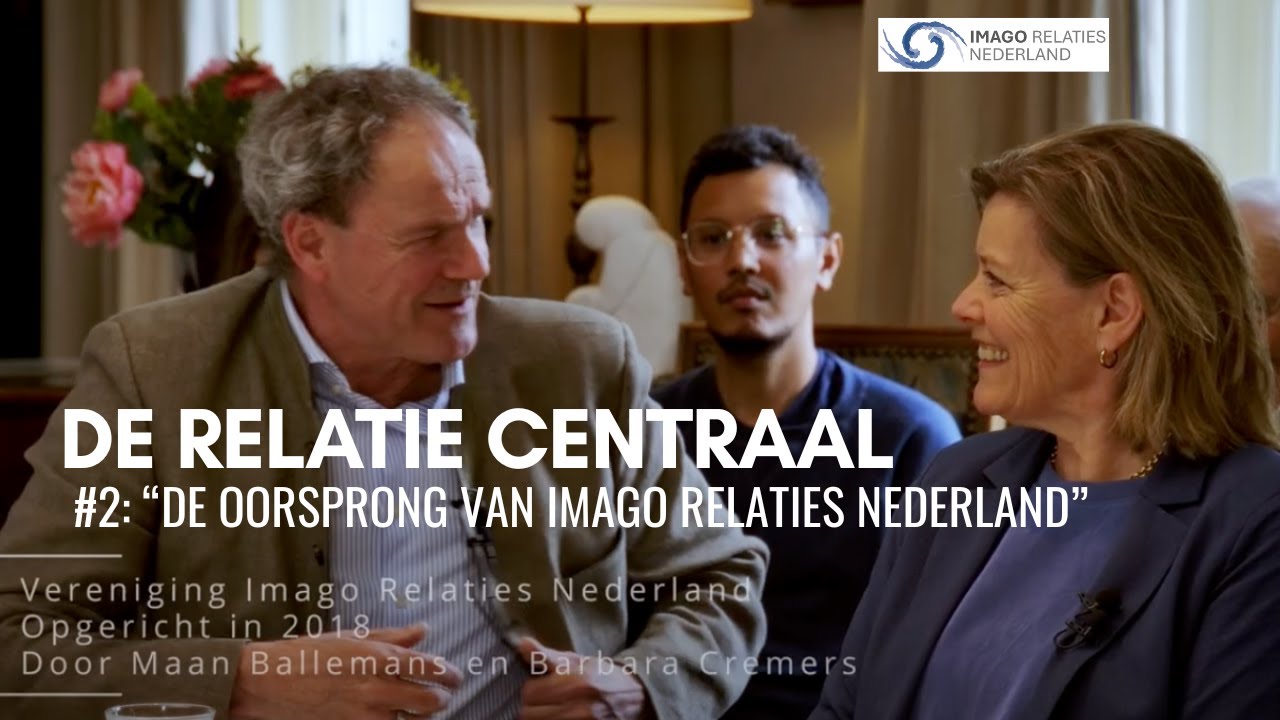 De Relatie Centraal - #2: "De oorsprong van Imago Relaties Nederland ...