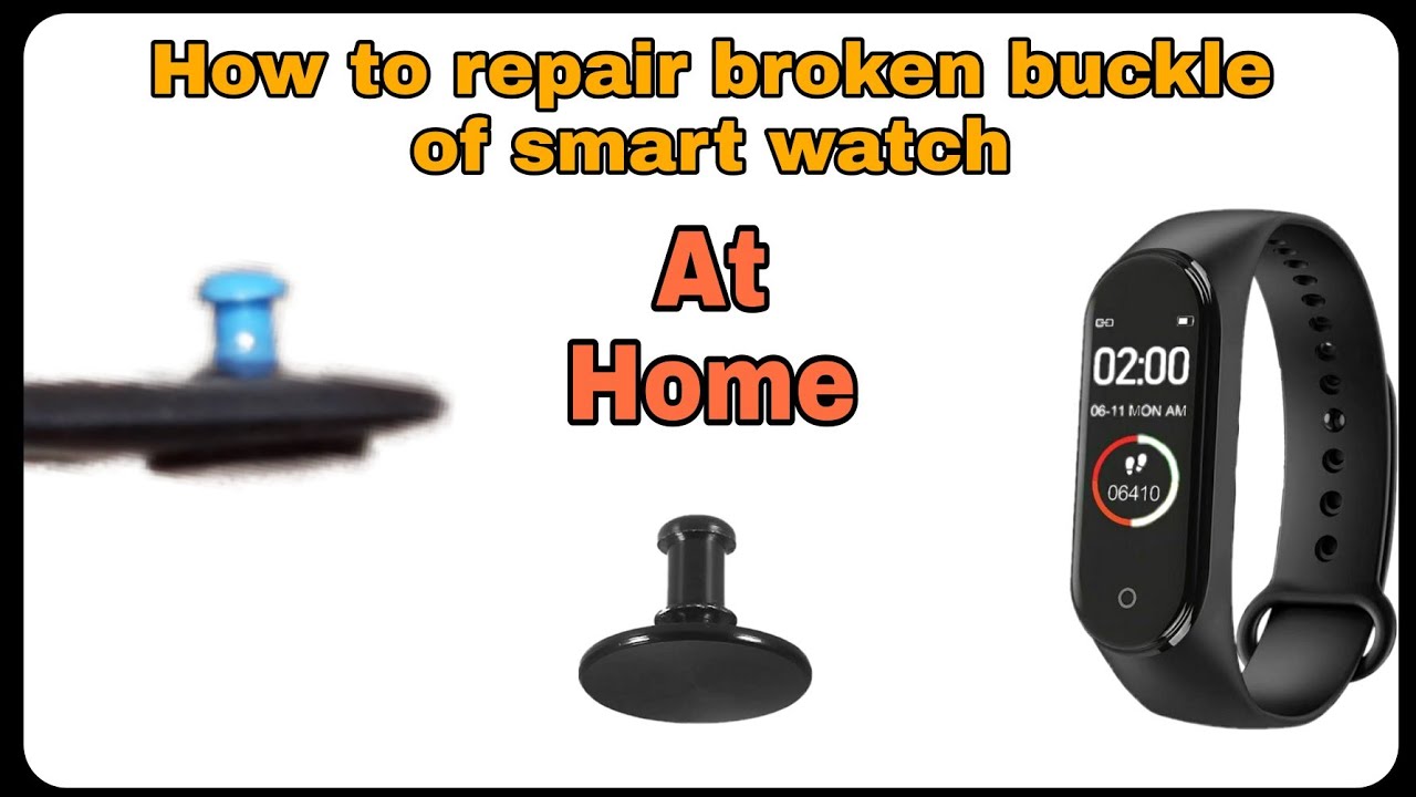 How to repair broken buckle of smart watch | Repair the hook of smart ...