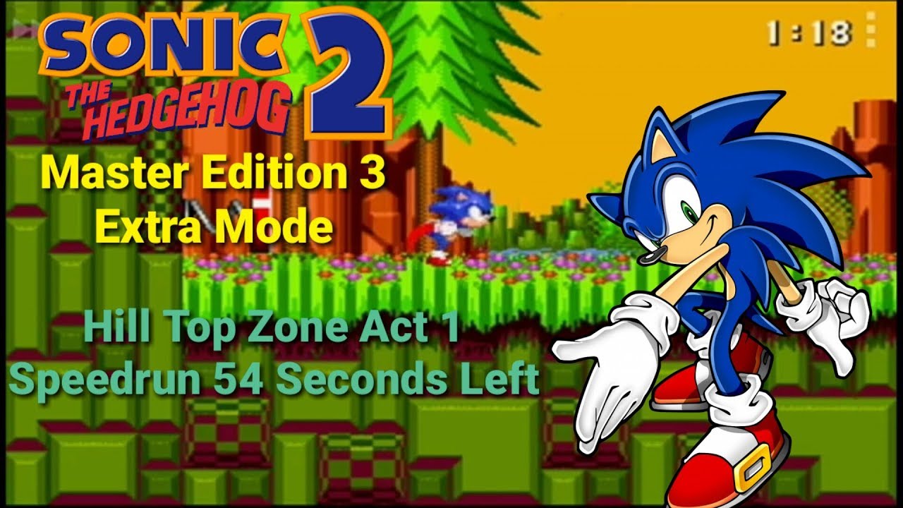Sonic 2 Master Edition 3 Extra Mode (Time Attack) - Hill Top Zone Act 1 ...