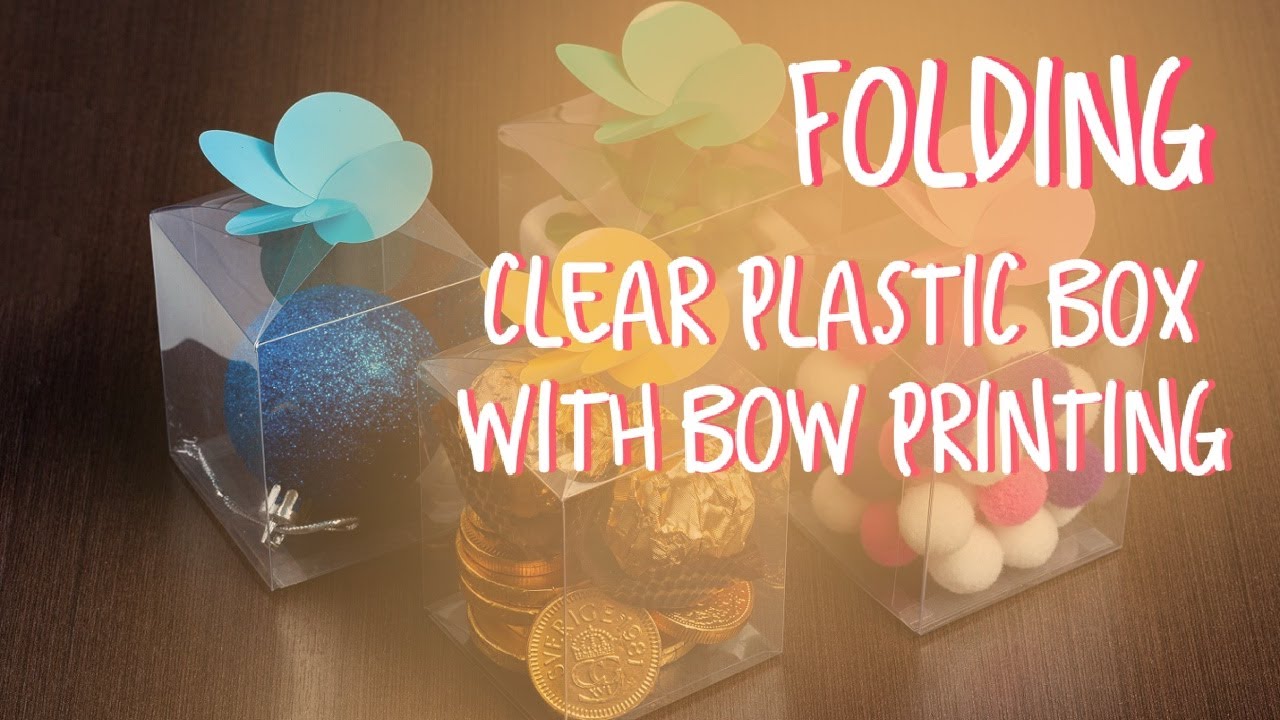 Folding Clear Plastic Box With Bow Printing - YouTube