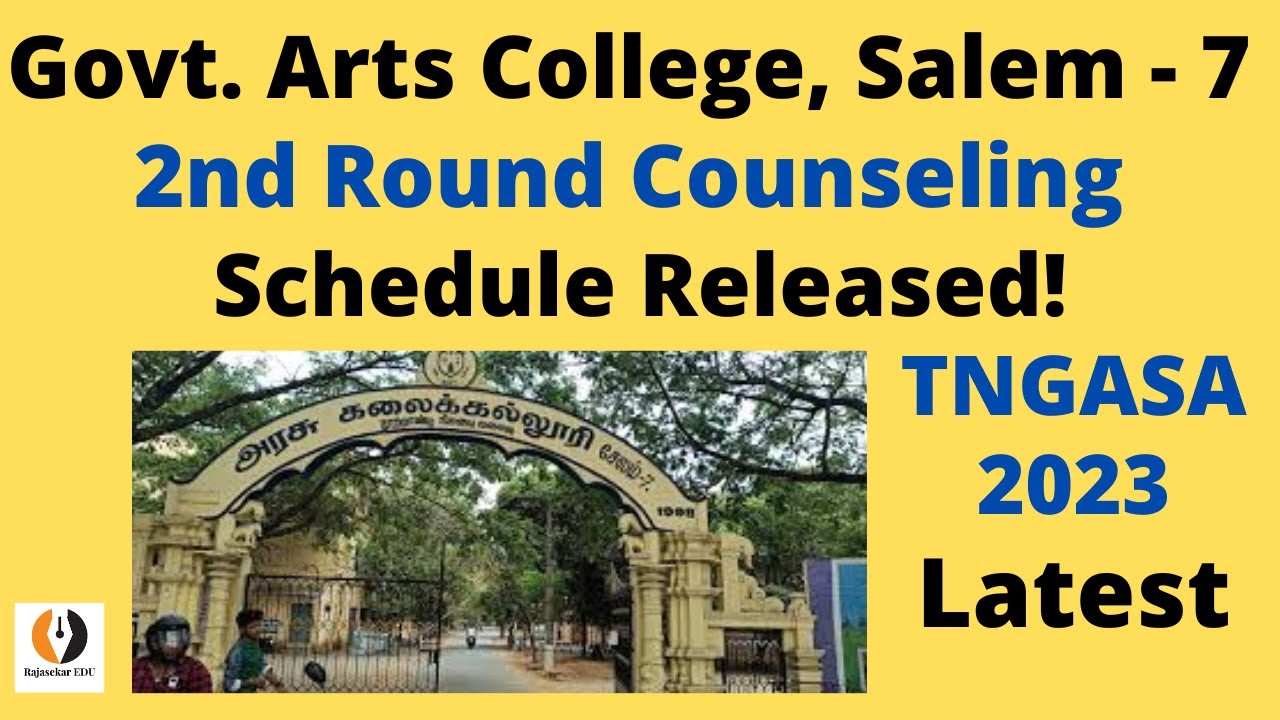 Salem - 7 Govt Arts College| 2nd Round Counseling Dates Released| TN ...