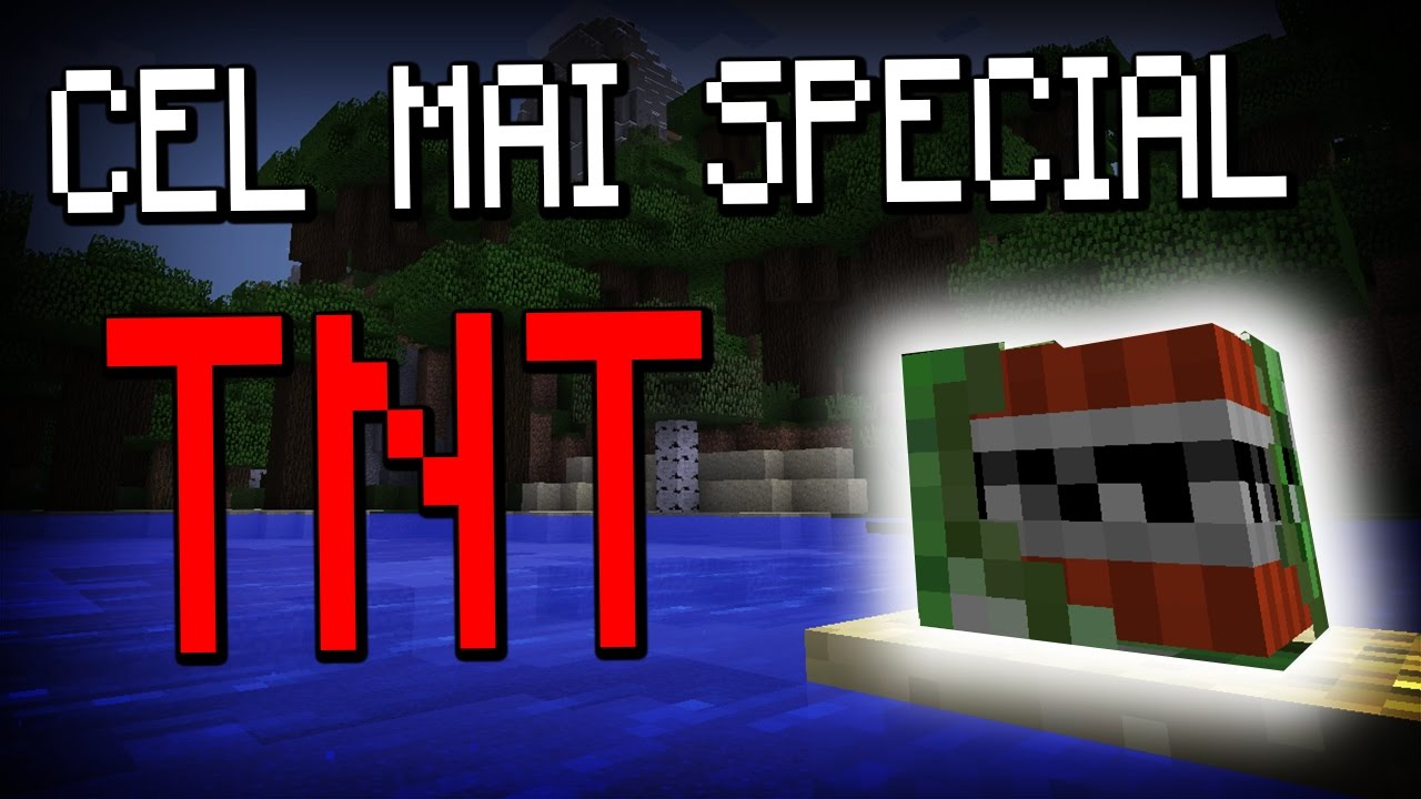 CEL MAI SPECIAL TNT DIN MINECRAFT - YouTube