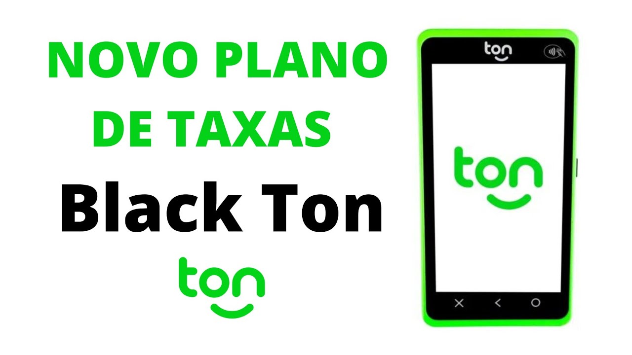 Plano Black Ton, a Menor Taxa do Mercado! Black Friday do Ton. - YouTube
