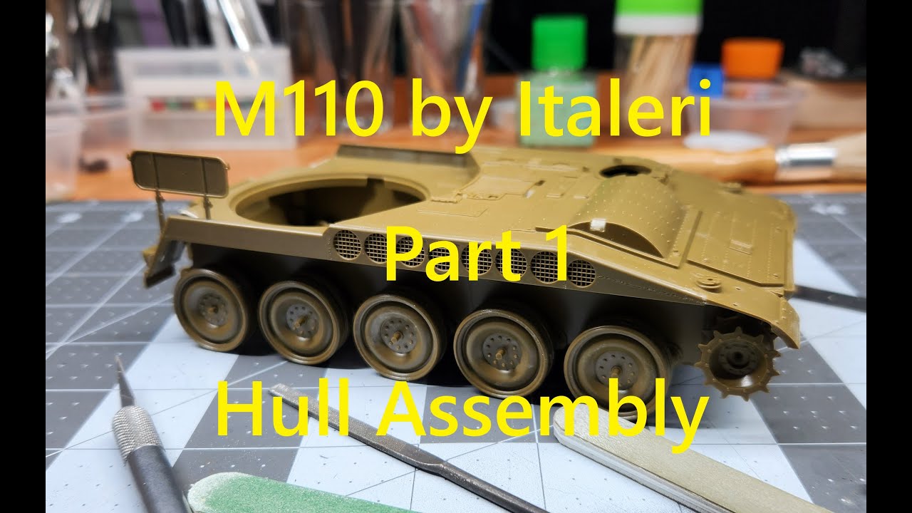 M110 Self Propelled Howitzer by ITALERI, Part 1, Hull Assembly - YouTube