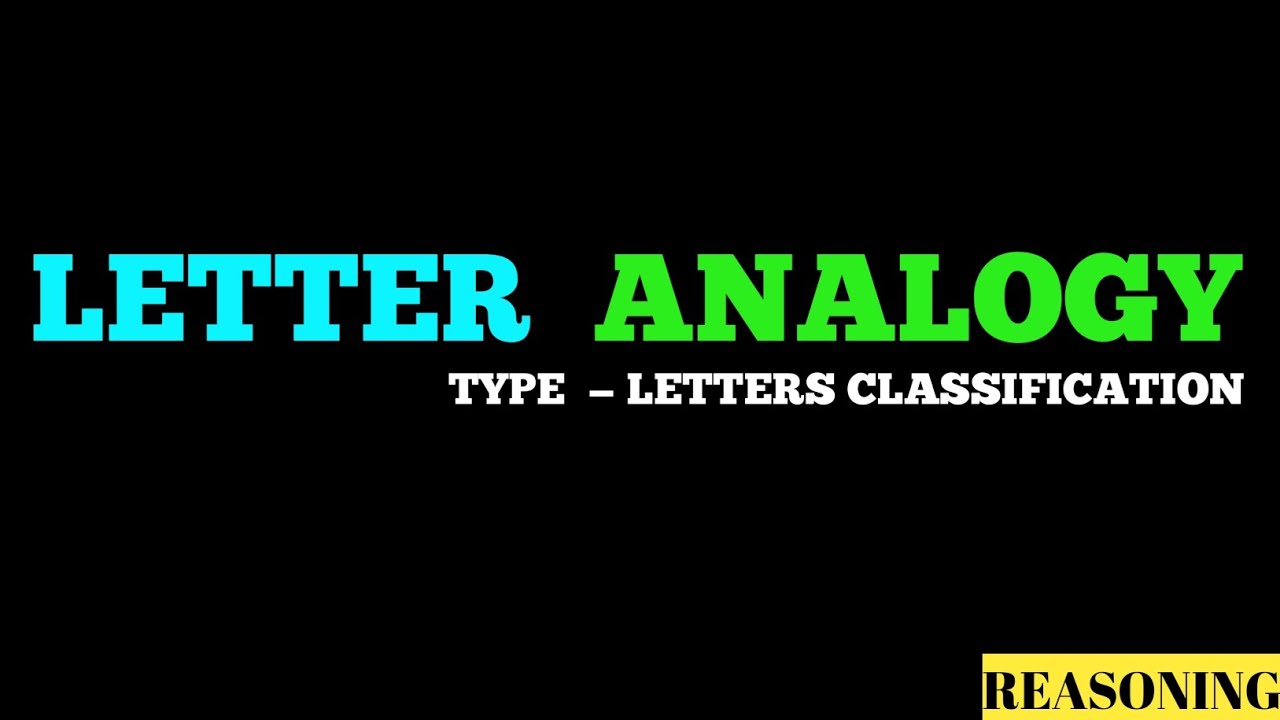 LETTER ANALOGY - LETTER CLASSIFICATION | | REASONING |ARTHEMETIC ...
