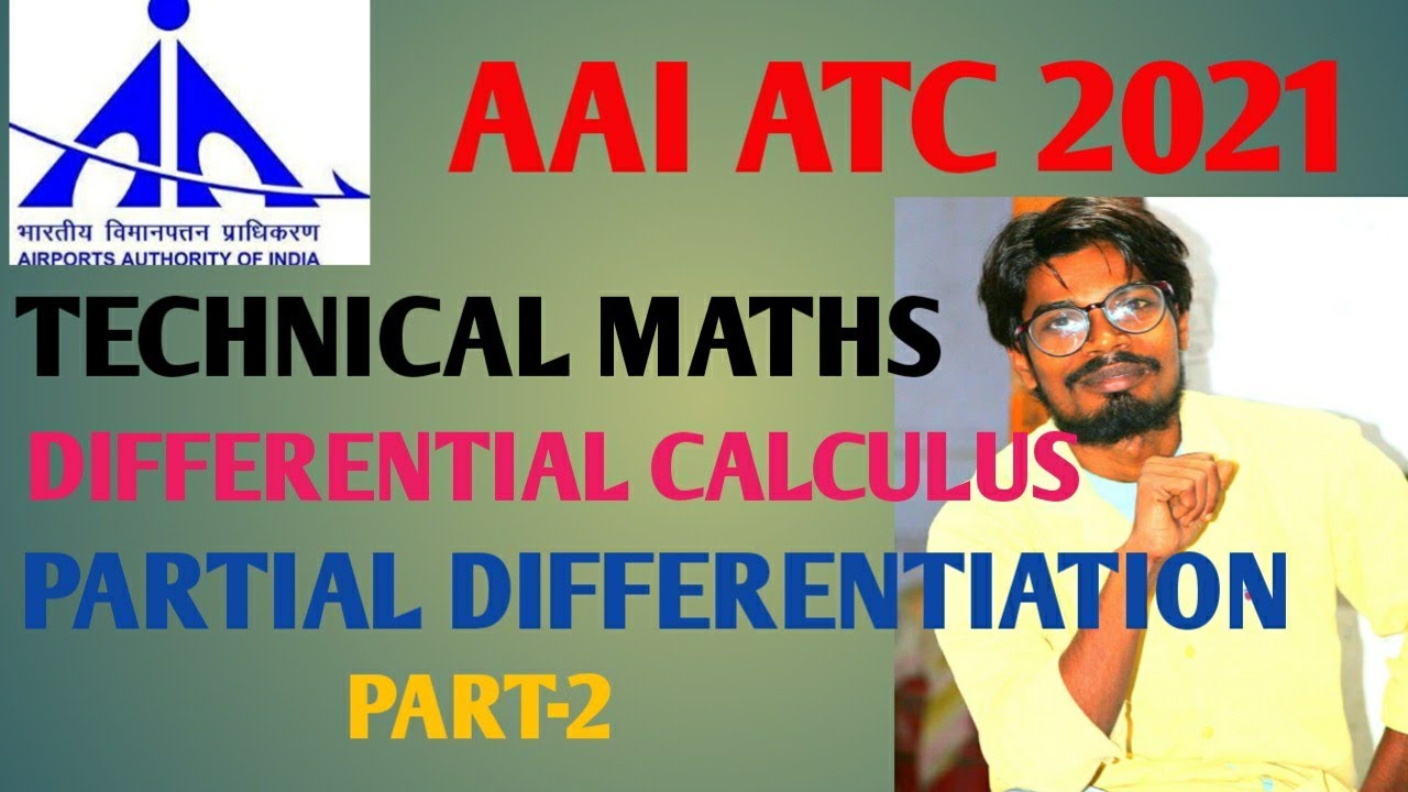 AAI ATC 2021: TECHNICAL MATHS : DIFFERENTIAL CALCULUS: PARTIAL ...