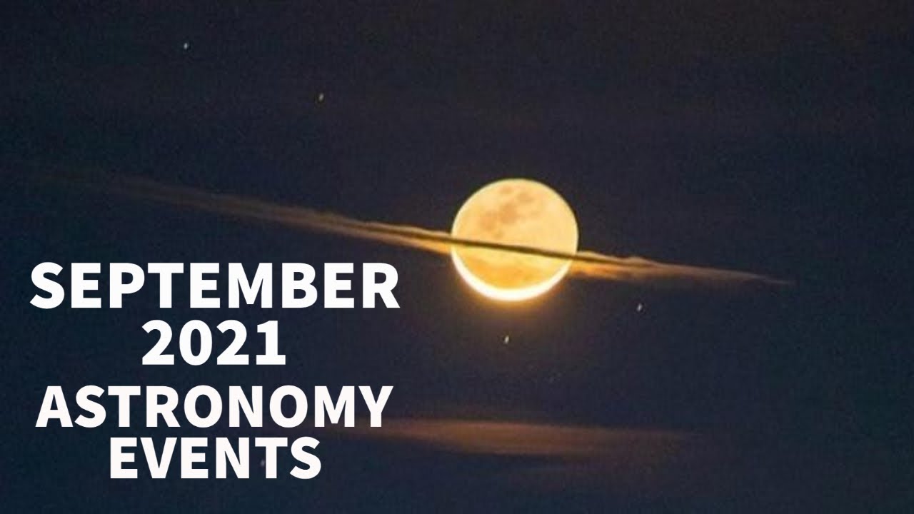 September 2021 Astronomy Events | Aurigid Meteor Shower | September ...