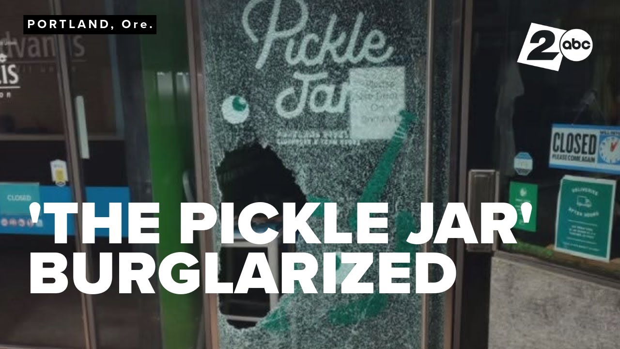 Burglar breaks into ‘The Pickle Jar’ - YouTube