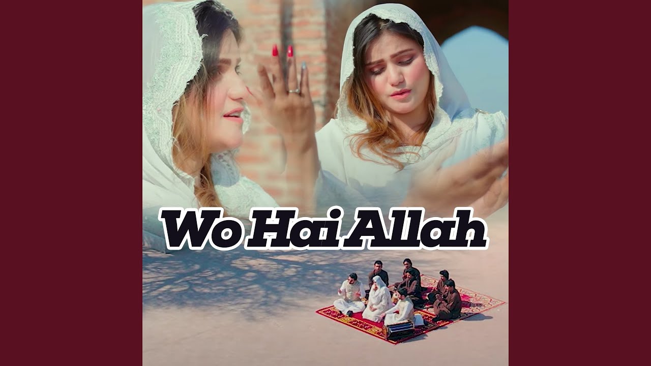 Wo Hai Allah - YouTube