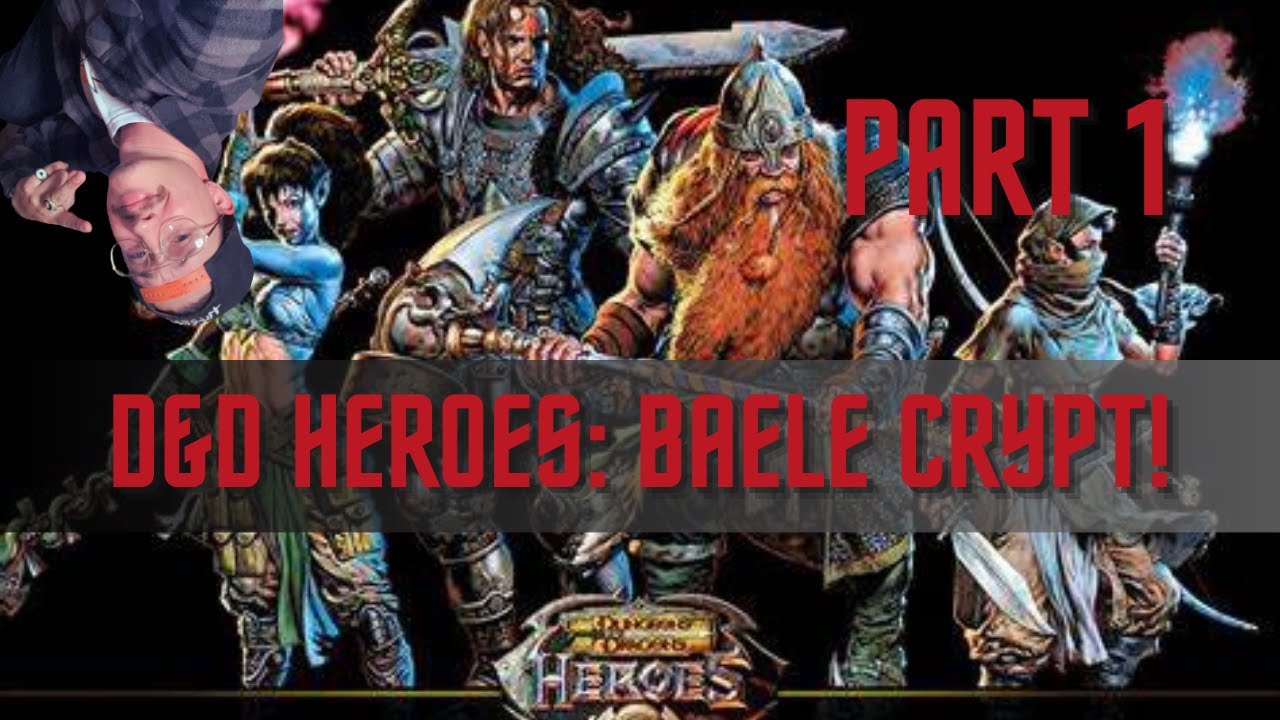 D&D Heroes Part 1: Awakened in The Crypts of Baele! - YouTube