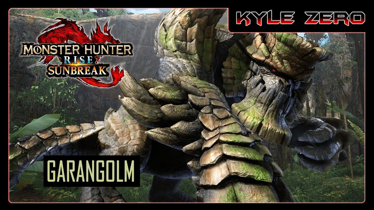 ｢MH Rise Sunbreak｣ 02 - Enfrentamiento: Garangolm | Kyle Zero - YouTube