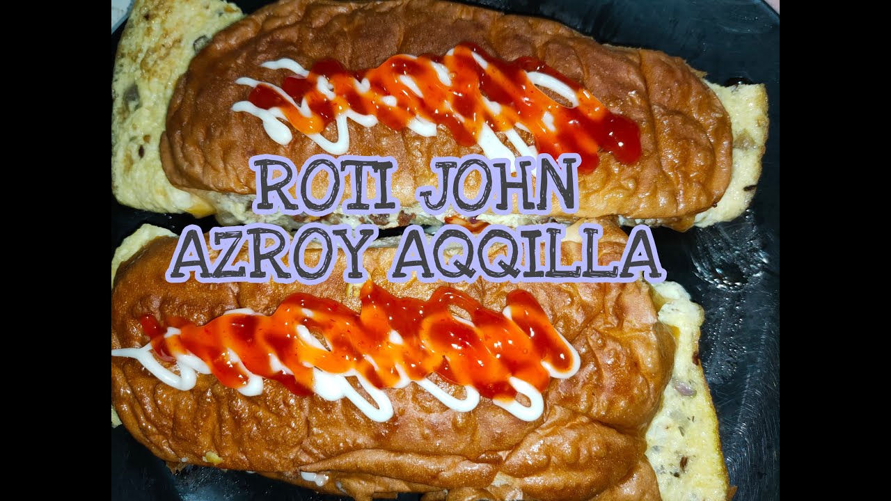 #61 ROTI JOHN SIMPLE & SEDAP - YouTube