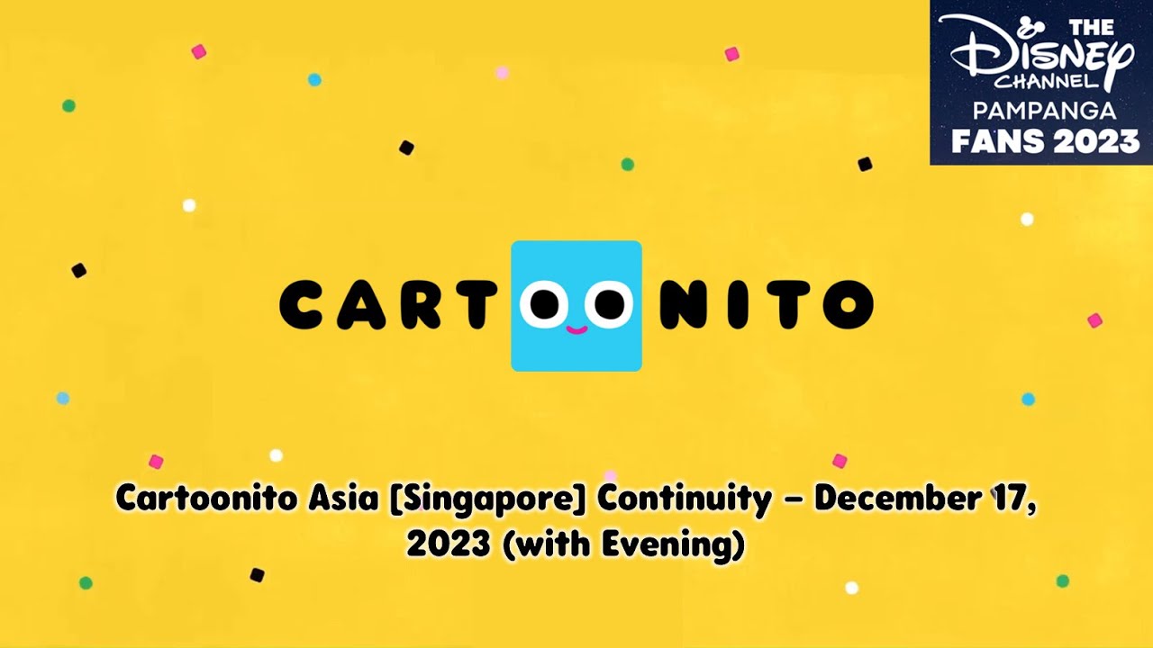 Cartoonito Asia [Singapore] Continuity – December 17, 2023 (with ...