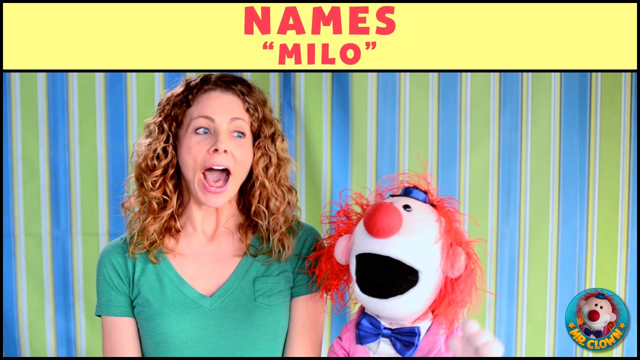 Learning Names with Mr. Clown: "Milo" - YouTube