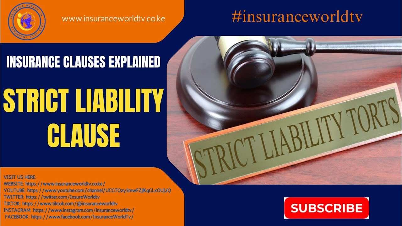 Unlocking the meaning & application of Strict Liability Clause in ...