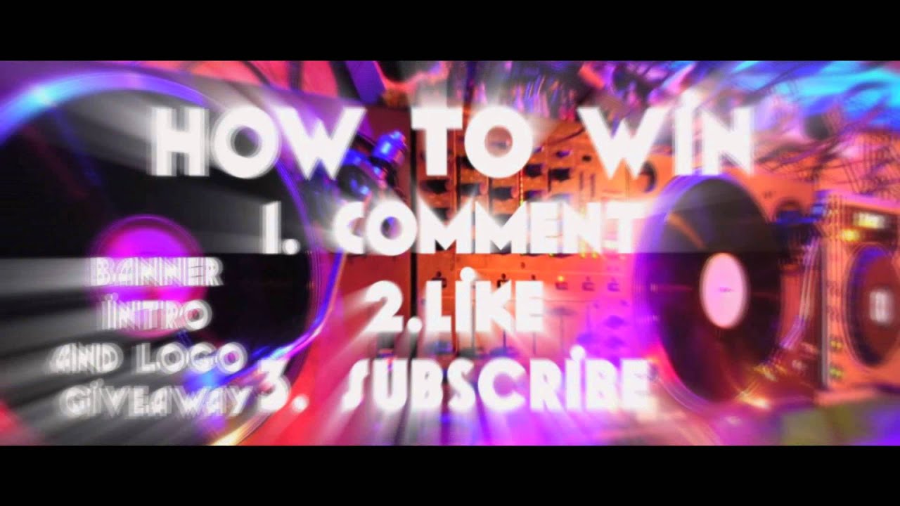 Banner logo and intro Giveaway ! (200 Subs Special) - YouTube