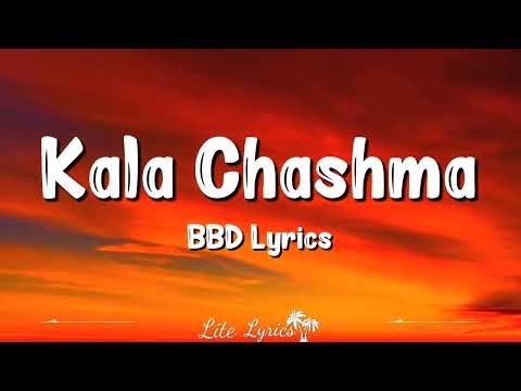 Kala Chashma (Lyrics) - From Baar Baar Dekho Ft. Badshah