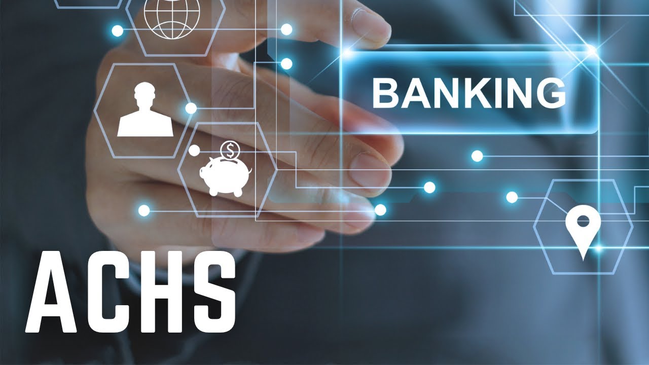 What is an ACH (Automated Clearing House)? - YouTube