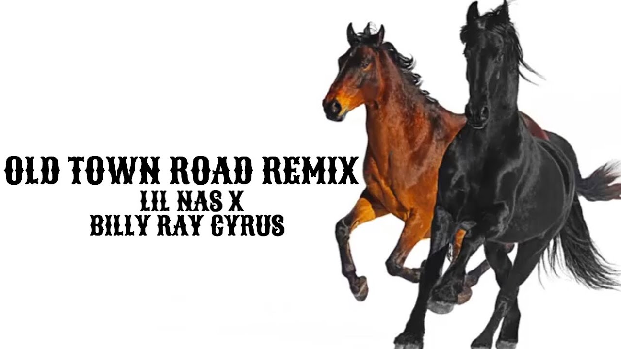 Lil Nas X - Old Town Road (feat. Billy Ray Cyrus) [Remix] (LYRICS ...