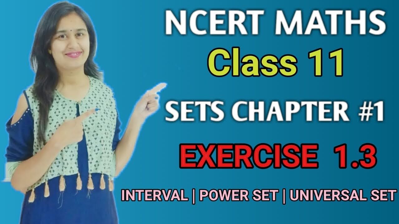 Sets class 11 | What are sets | Power sets | Universal sets | Intervals ...