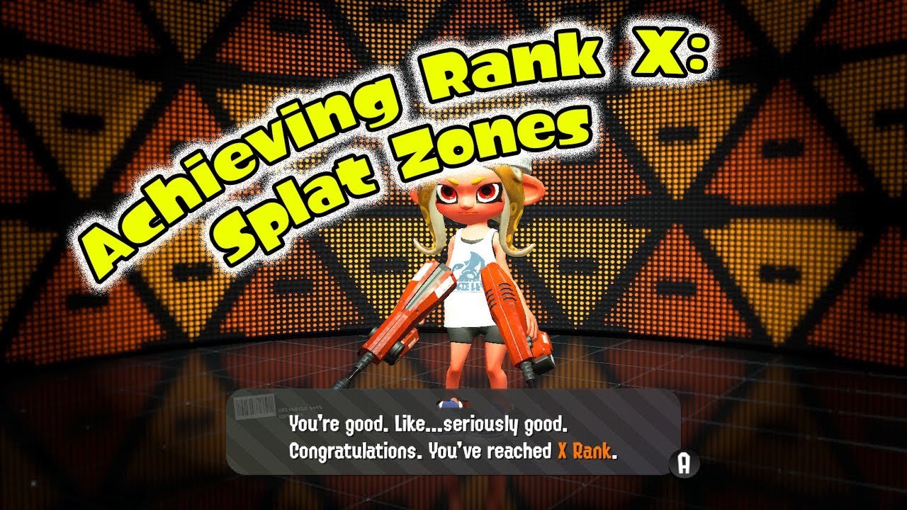[Splat Zones] Splatoon 2 Rank X Tutorial - YouTube