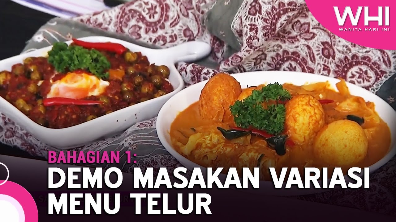 Demo Masakan Variasi Menu Telur Bhg I | WHI (28 Februari 2023) - YouTube