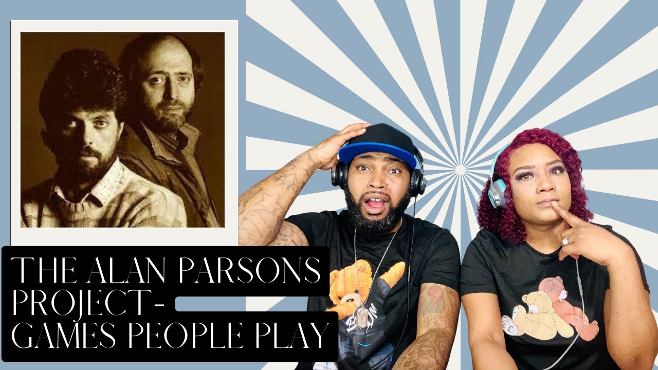FIRST TIME HEARING THE ALAN PARSON PROJECT - GAMES PEOPLE PLAY - YouTube