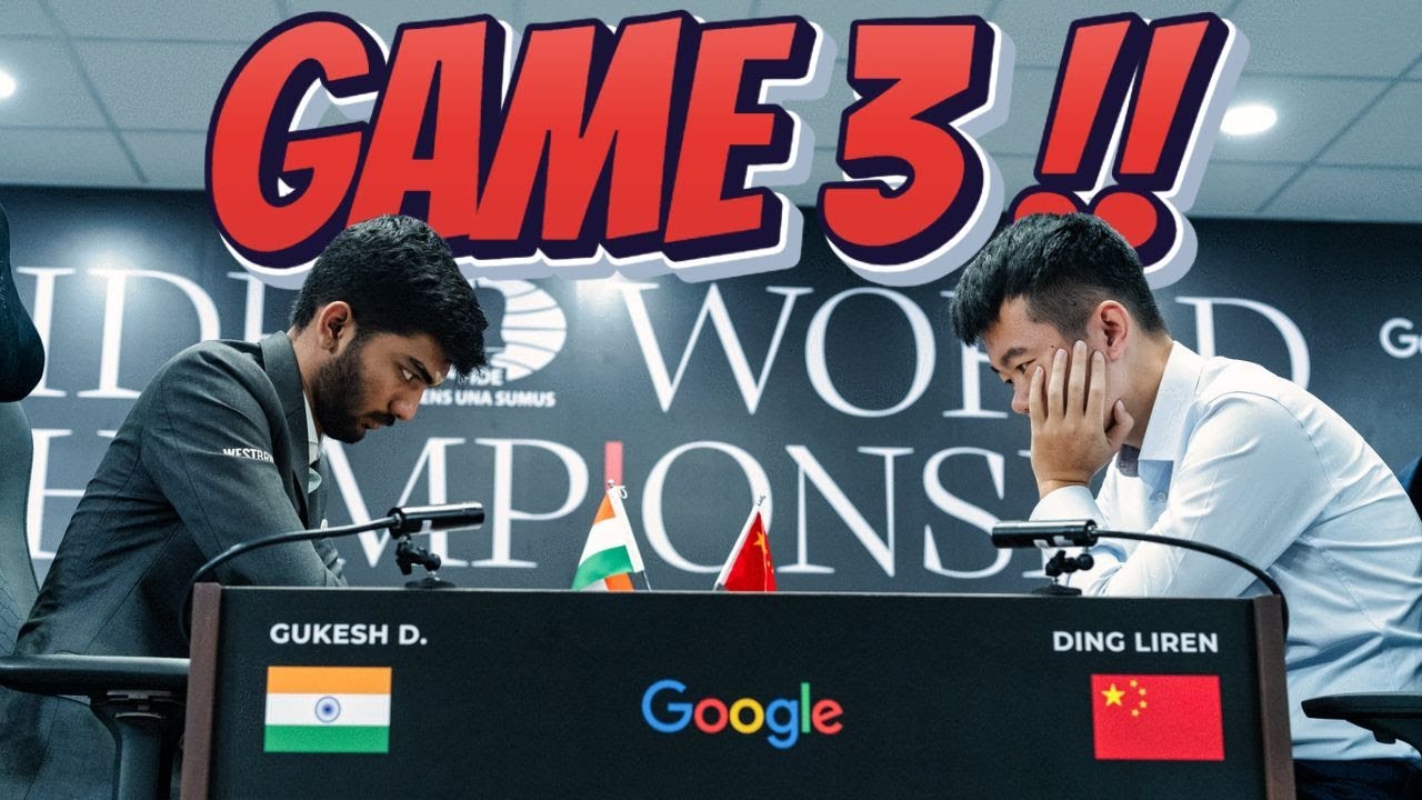 Gukesh 🆚 Ding ! Game 3 ! गुकेश का पलटवार , डिंग से फिसली बाजी ! - YouTube