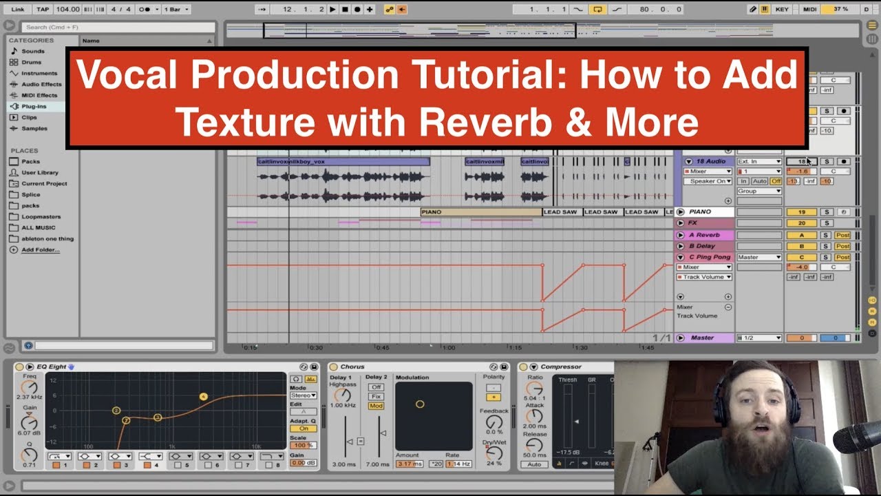 Vocal Production Tutorial: How to Add Texture with Reverb and More ...
