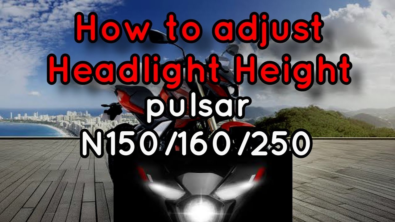 How to Adjust Headlight Level Of Bajaj Pulsar N150/160/250 Bikes - YouTube