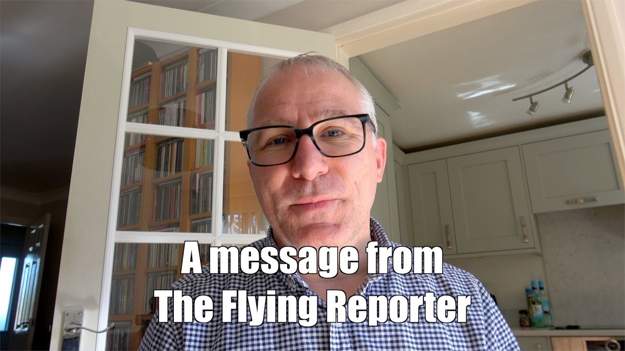 A message from The Flying Reporter - YouTube