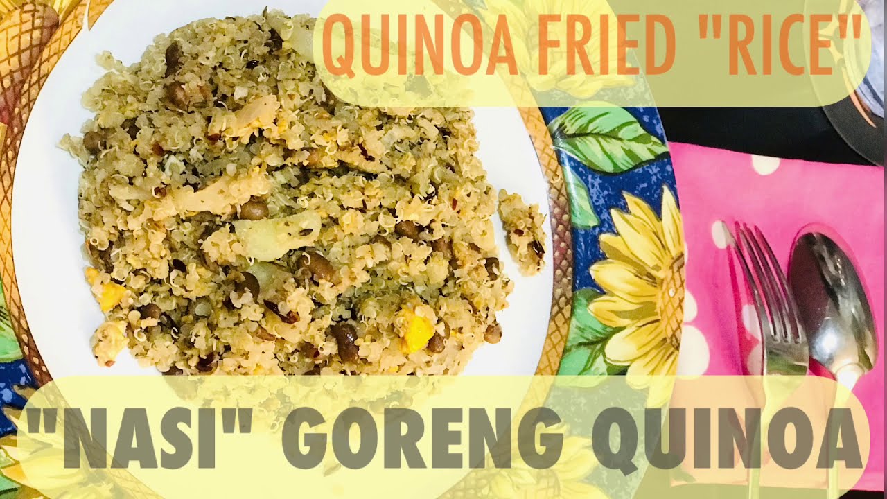 Quinoa Fried Rice || Nasi Goreng Quinoa - YouTube