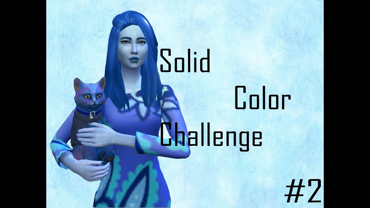 СИМ И ПИТОМЕЦ ОДНОГО ЦВЕТА | The Sims 4: SOLID COLOR CHALLENGE | CAS ...