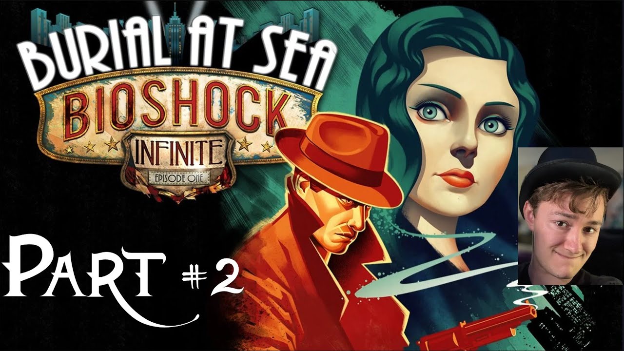 Rescuing Sally from the Splicers! | Burial at Sea Part 1 [Episode 2 ...