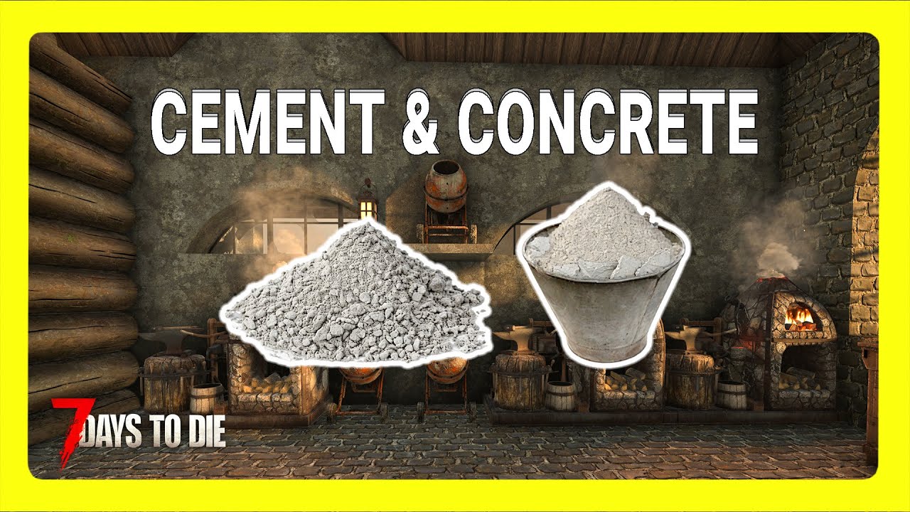 7 Days to Die | How to make Cement & Concrete — Full Guide - YouTube