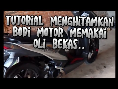 Tutorial menghitamkan bodi motor yg kusam atau kucel memakai oli bekas👍 ...