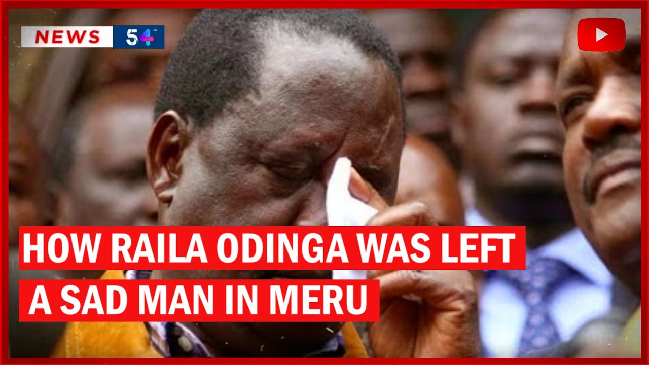 Raila Odinga Left A Sad Man After Meru Residents Took Unexpected Move ...