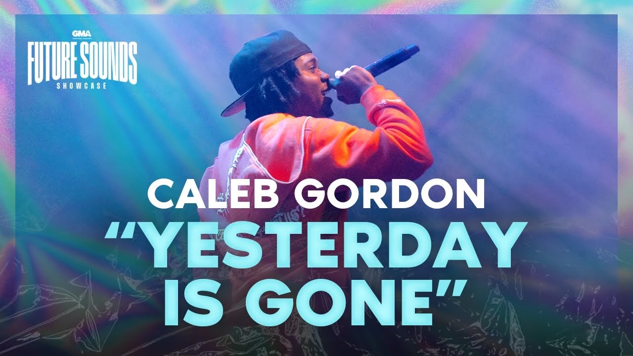 Caleb Gordon "Yesterday Gone" | LIVE from GMA Future Sounds Showcase ...