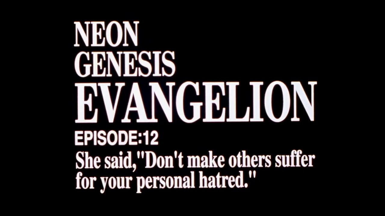 Neon Genesis Evangelion Discussions - Episode 12: She said, "Don''t ...