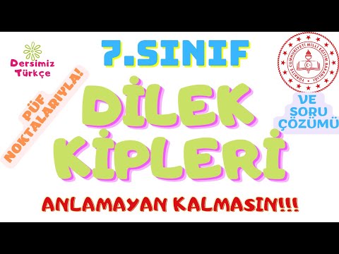 Dilek Kipleri Konu Anlatımı ve Soru Çözümü