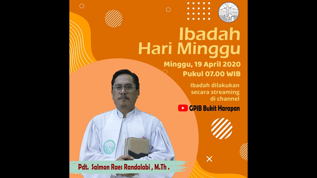 Ibadah Hari Minggu Ii Sesudah Paskah Minggu 19 April 2020 Gpib