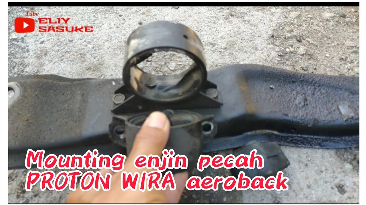 Tukar mounting enjin PROTON WIRA AEROBACK - YouTube