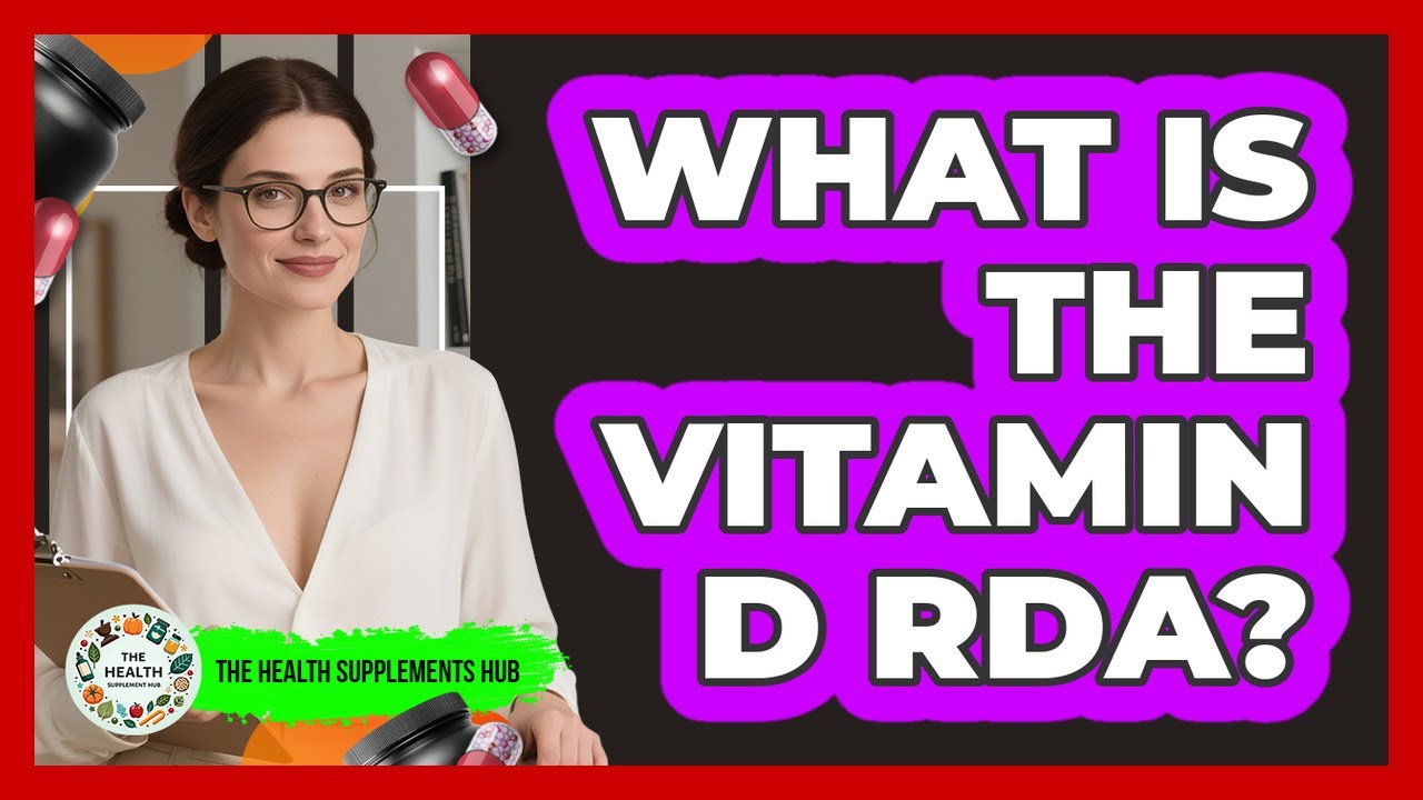 What Is The Vitamin D RDA? - The Health Supplement Hub - YouTube