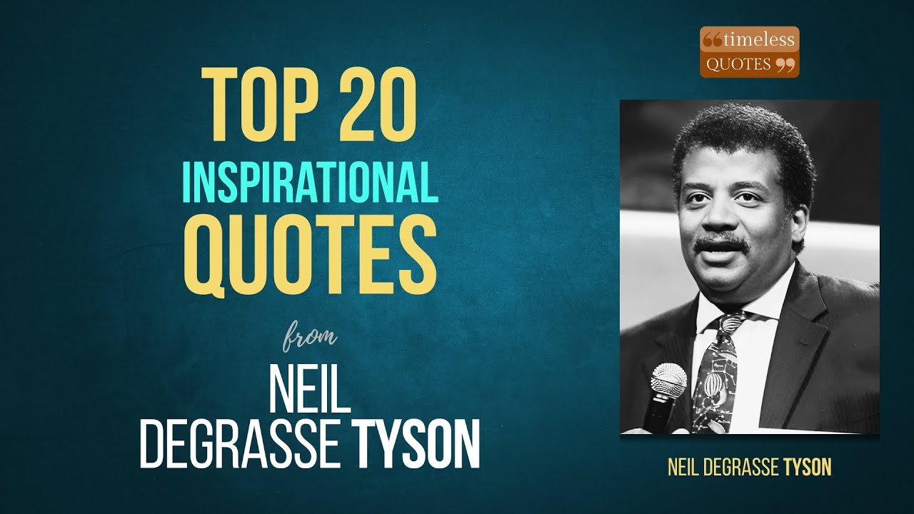 Neil deGrasse Tyson | Top 20 Quotes | Timeless Quotes - YouTube