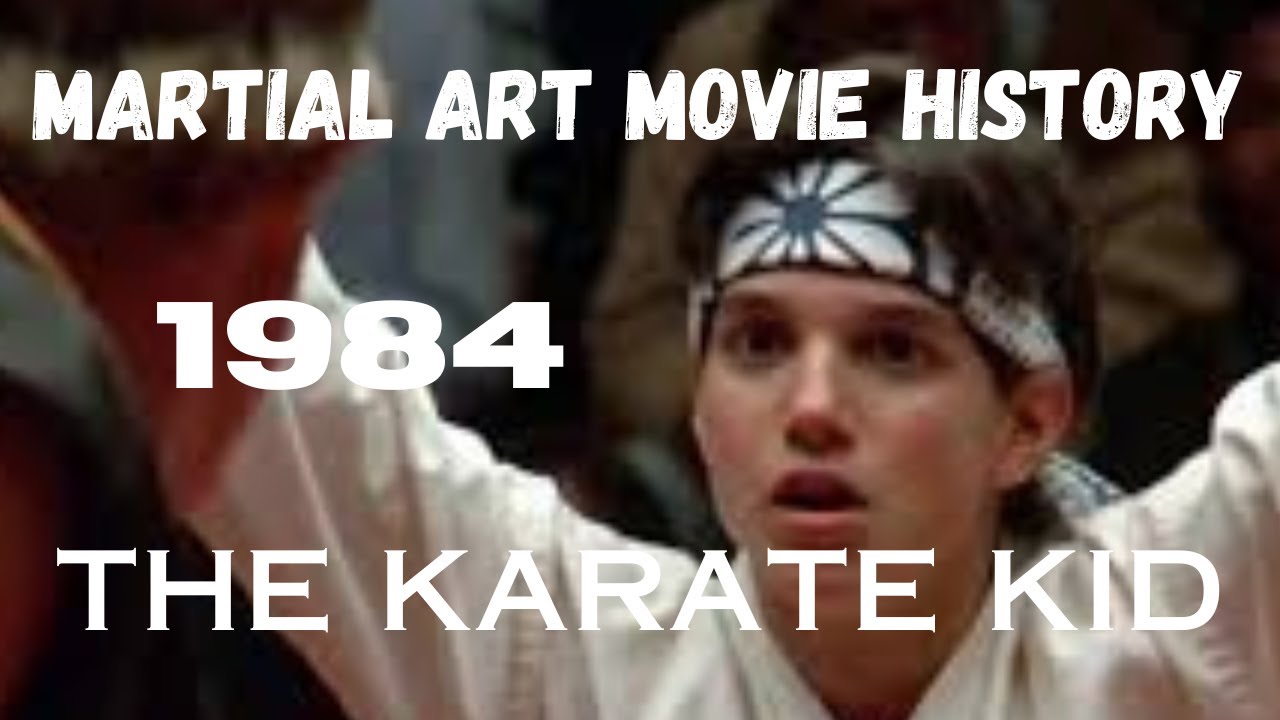 MARTIAL ART MOVIE HISTORY...1984...The Karate Kid. - YouTube